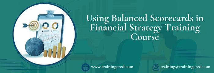 Balanced Scorecards in Finance Training| Dubai - Jordan